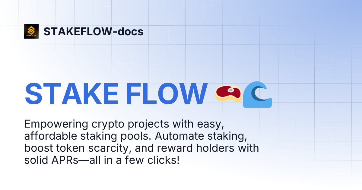 STAKE FLOW 🥩🌊 | STAKEFLOW-docs
